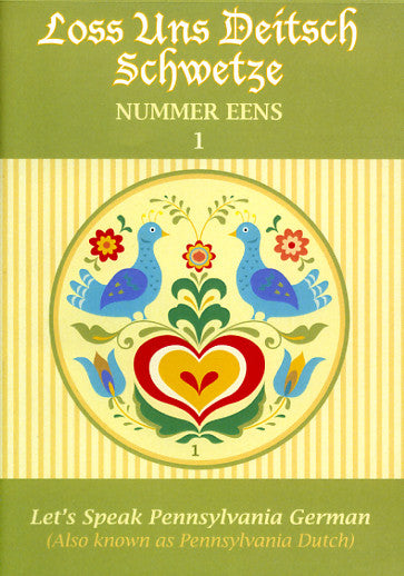 Loss Uns Deitsch Schwetze—Let's Speak Pennsylvania German #1 (CD ...