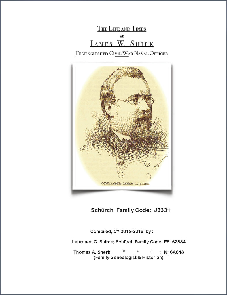 The Life and Times of James W. Shirk, Distinguished Civil War Naval ...